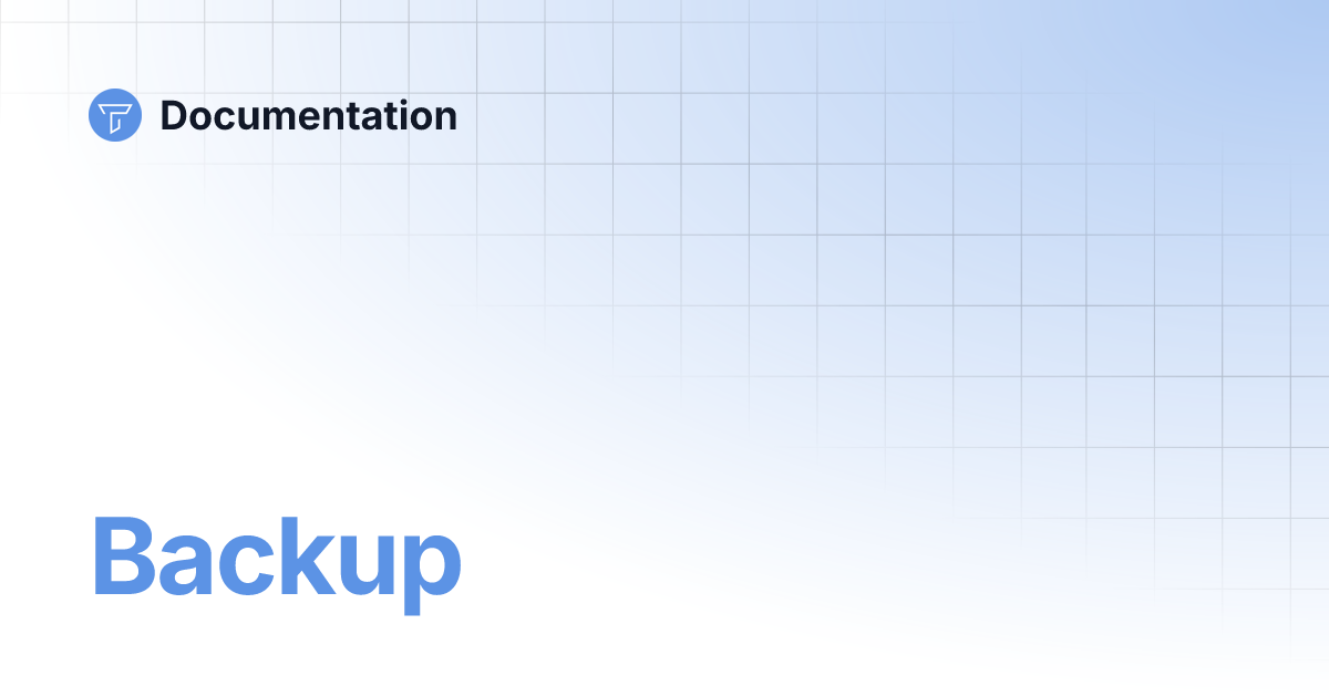 Backup | Documentation